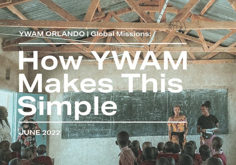 Global Missions: How YWAM Makes This Simple | YWAM Orlando